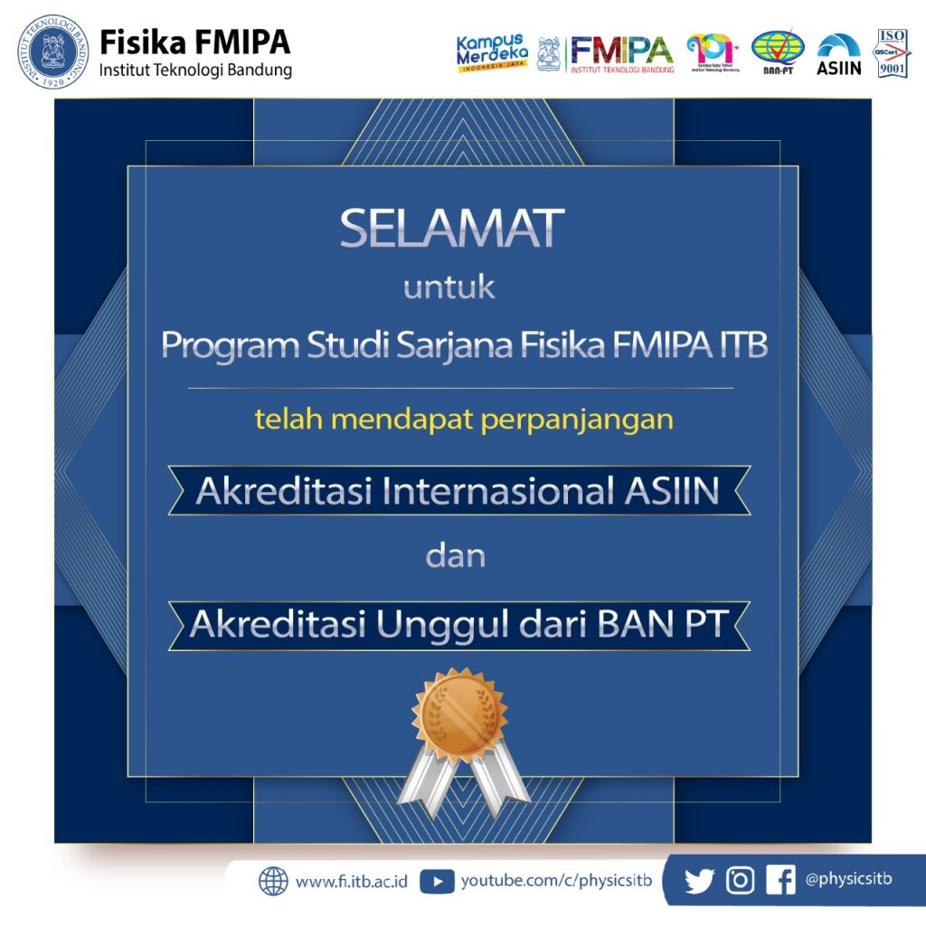 Selamat untuk Program Studi Sarjana Fisika FMIPA ITB Meraih Perpanjangan Akreditasi ...